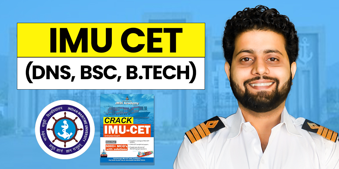 IMU CET (DNS, B.S.c, B.Tech) - Merchant Navy Decoded