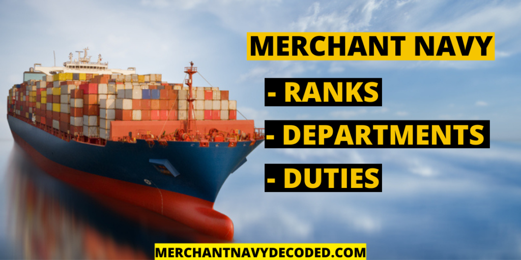 Merchant Navy: Ranks, Departments and Duties - Merchant Navy Decoded