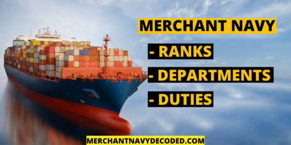 Merchant Navy: Ranks, Departments and Duties - Merchant Navy Decoded