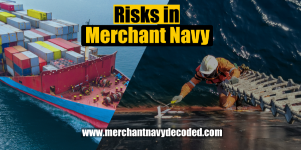 Risks in Merchant Navy - Merchant Navy Decoded