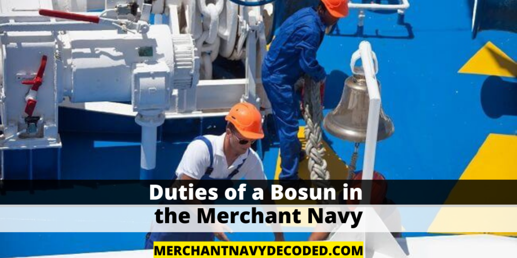 Duties of a Bosun in the Merchant Navy - Merchant Navy Decoded