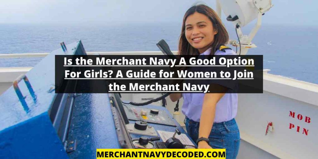 Is Merchant Navy a Good Option for Girls?