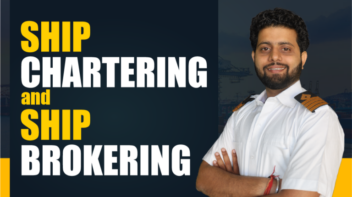 Ship Chartering | A Complete Guide
