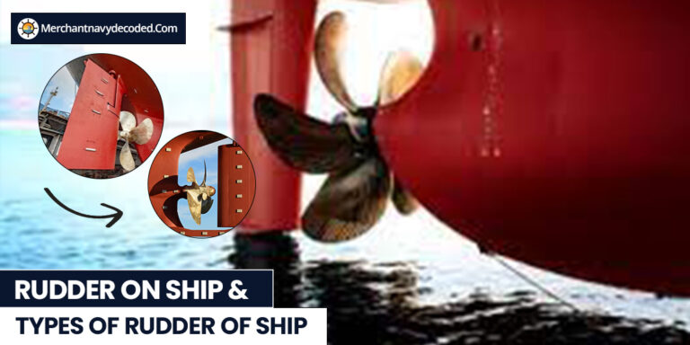 Rudder on ship: Parts, Function, Types of Ship Rudders