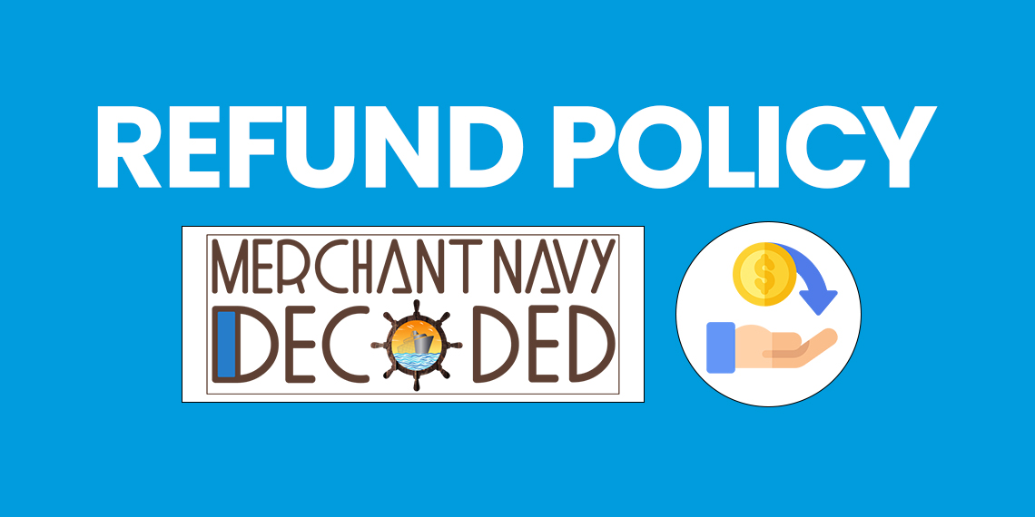 REFUND POLICY - Merchant Navy Decoded